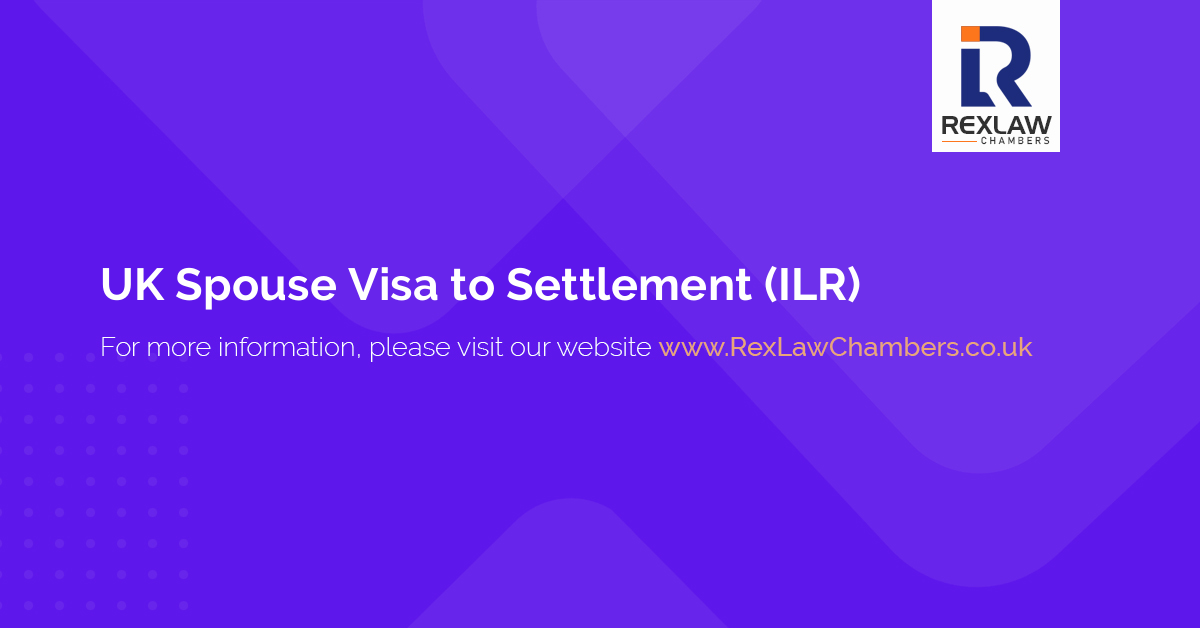 Spouse Visa to ILR (5-Year Route) | Form SET(M) - Rex Law Chambers